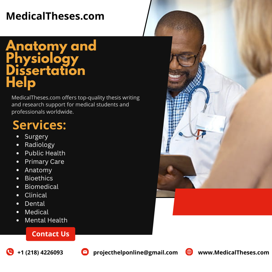 Hire Someone To Write My Anatomy and Physiology Dissertation | Medical ...