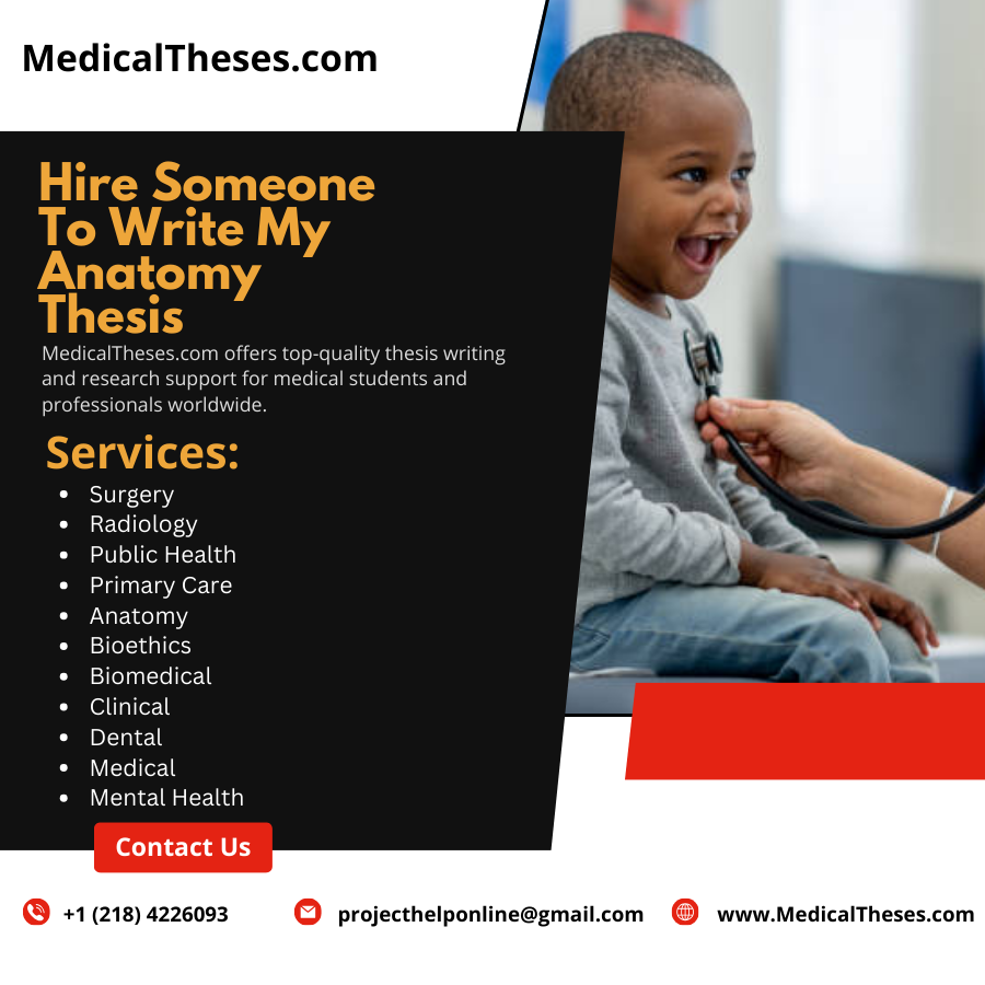 Pay Someone To Write My Anatomy Thesis | Medical Dissertation Writing ...